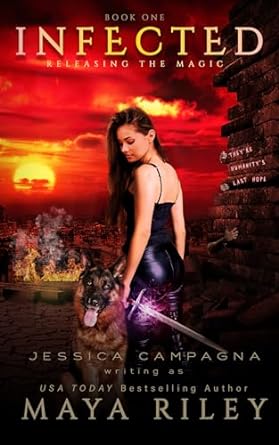 Infected (Releasing the Magic, #1) by Maya Riley | Goodreads