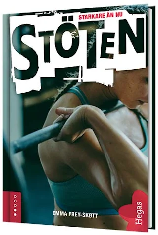 Stöten (Starkare än nu #2) by Emma Frey-Skött | Goodreads