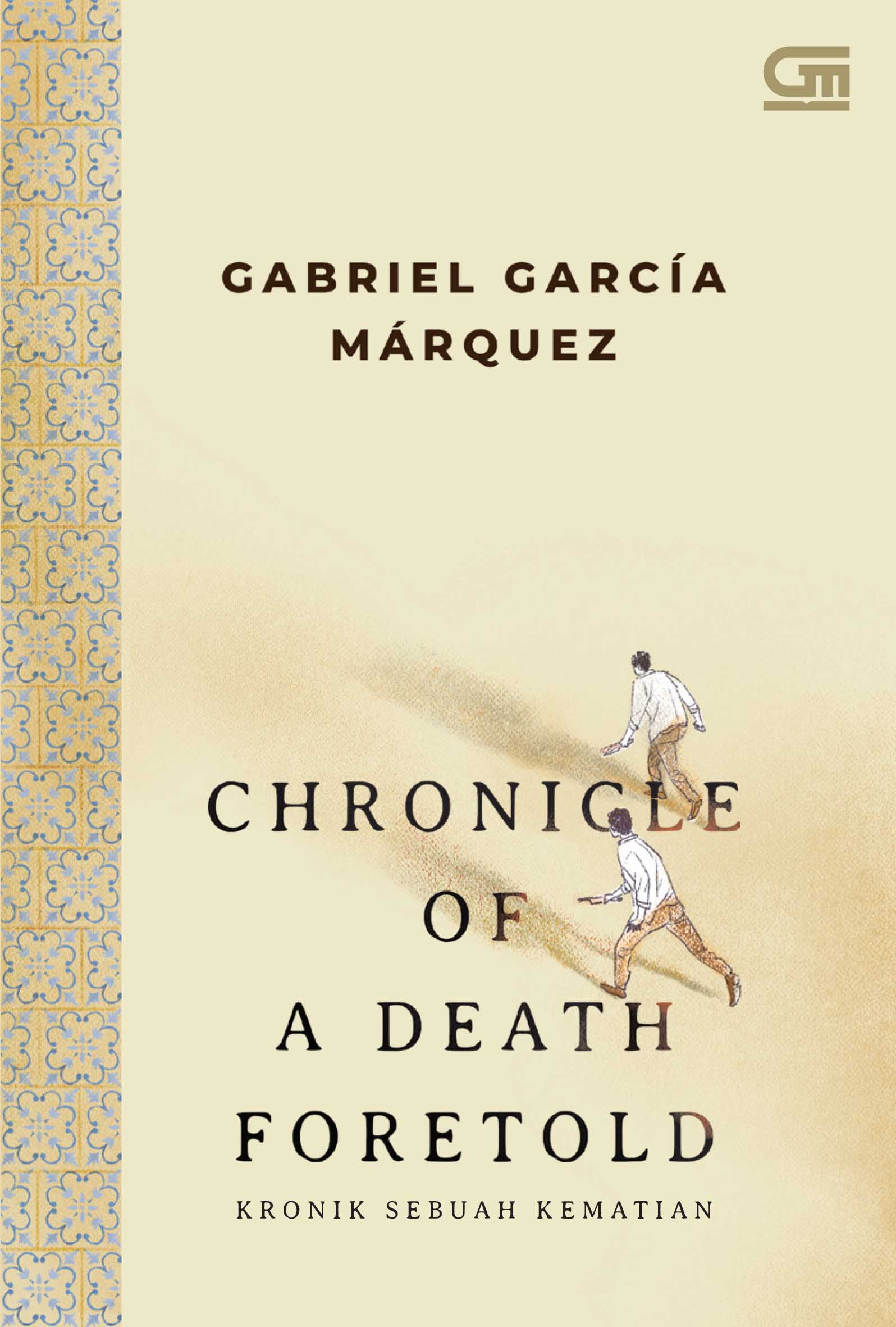 Chronicle of a Death Foretold - Kronik Sebuah Kematian by Gabriel ...