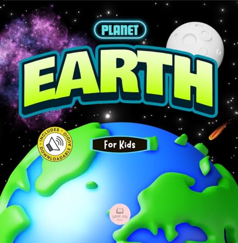 The Planet Earth for Kids: Children's Science Book to Learn About Our ...