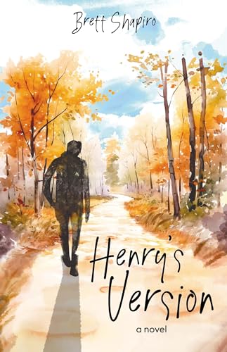 Henry's Version by Brett Shapiro | Goodreads