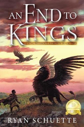 An End to Kings (A King Without a Crown Book 2) by Ryan Schuette ...