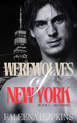 Werewolves of New York: Nathaniel by Faleena Hopkins | Goodreads