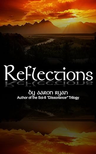 Reflections by Aaron Ryan | Goodreads
