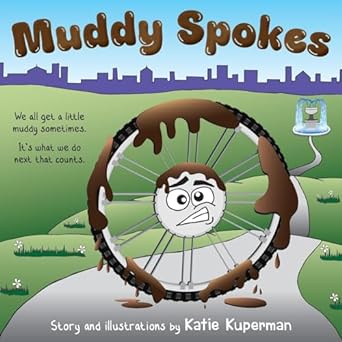 Muddy Spokes by Katie Kuperman | Goodreads