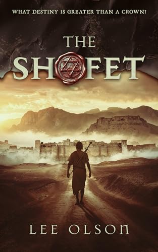The Shofet by Leland Olson | Goodreads