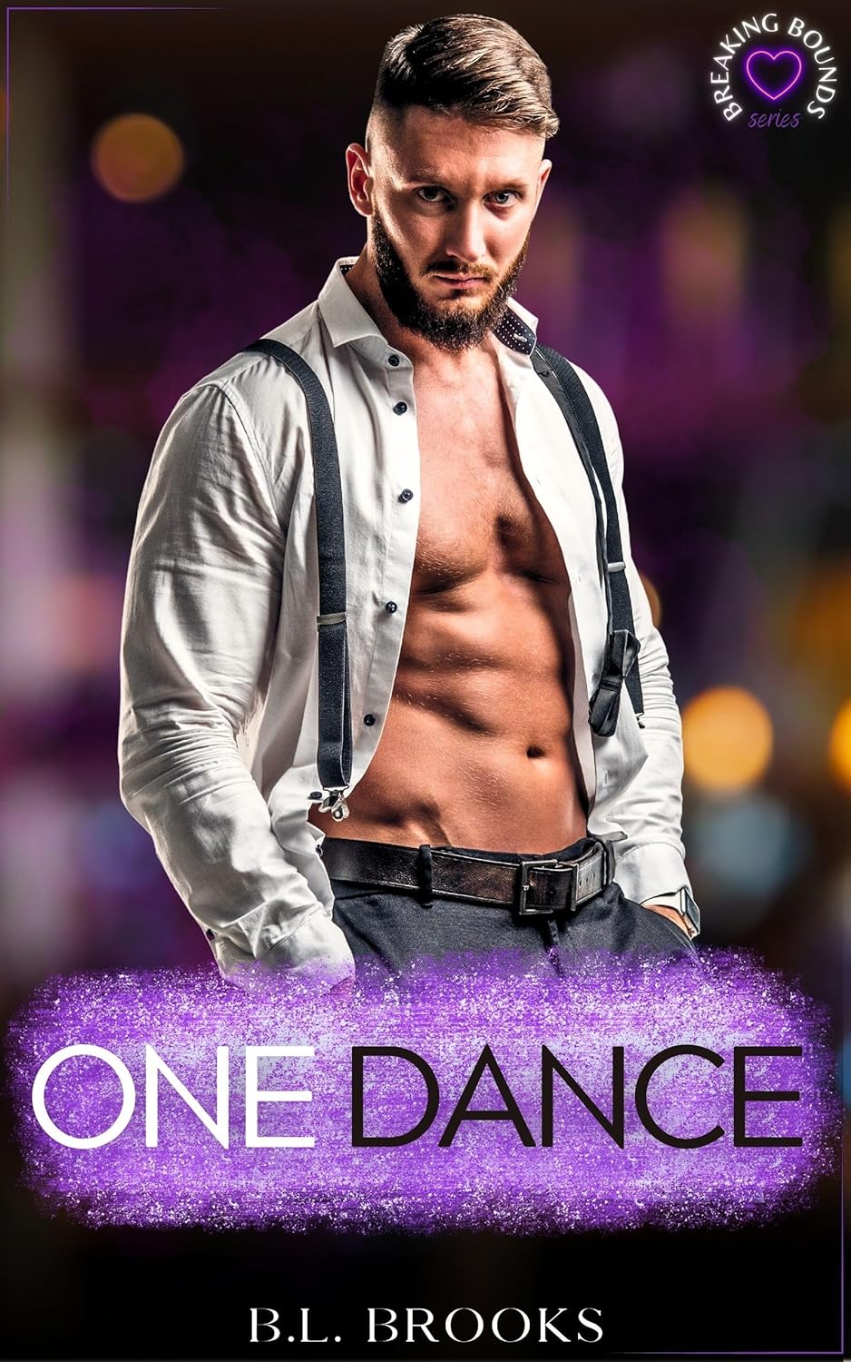 One Dance (Breaking Bounds, #5) by B.L. Brooks | Goodreads