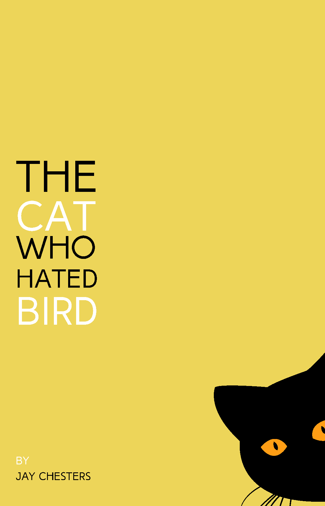 The Cat Who Hated Bird by Jay Chesters | Goodreads