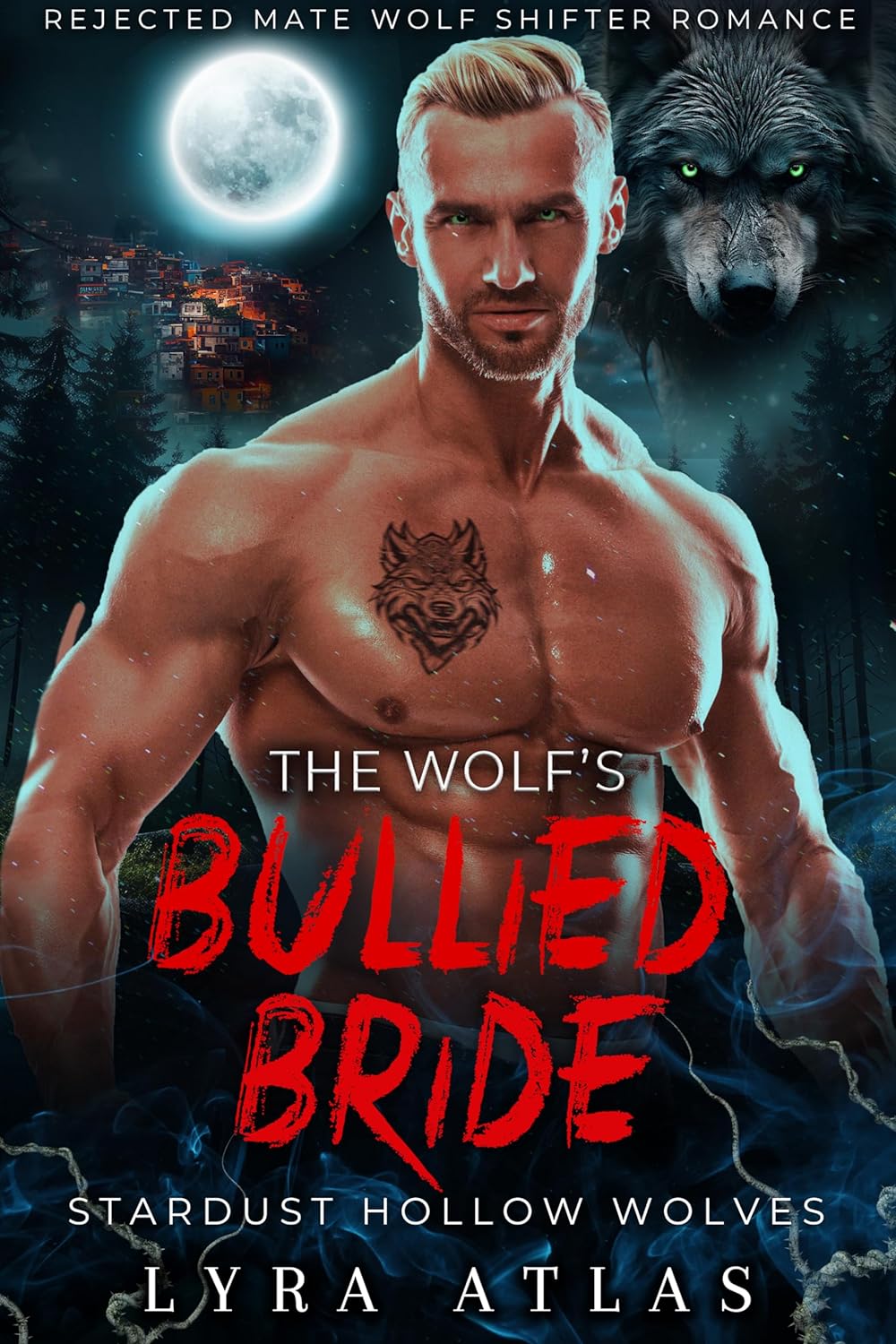 The Wolf’s Bullied Bride (Stardust Hollow Wolves #4) by Lyra Atlas ...