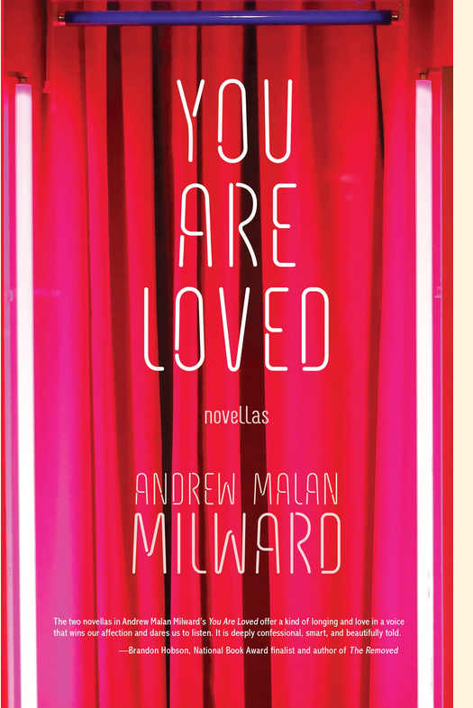 You Are Loved: Novellas by Andrew Malan Milward | Goodreads