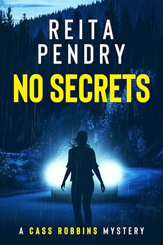 No Secrets: A Cass Robbins Mystery by Reita Pendry | Goodreads