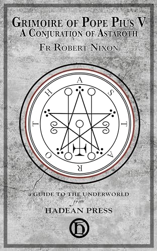Grimoire of Pope Pius V: A Conjuration of Astaroth by Anon | Goodreads