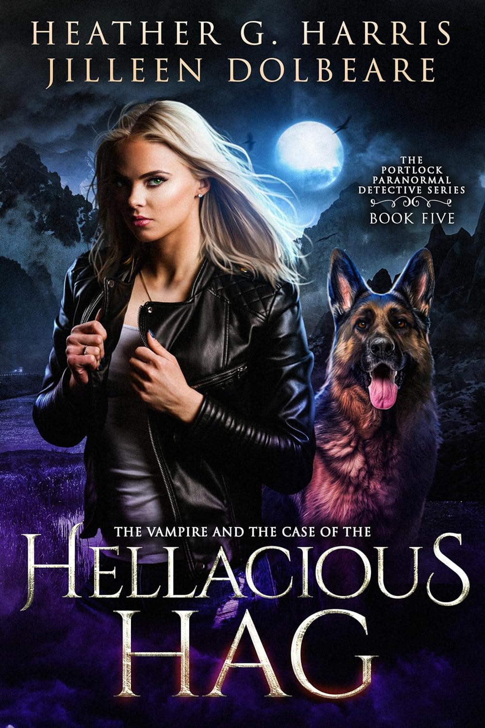 The Vampire and the Case of the Hellacious Hag by Heather G. Harris ...
