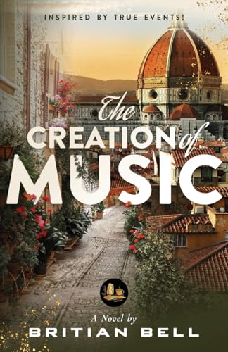 The Creation of Music by Britian Bell | Goodreads