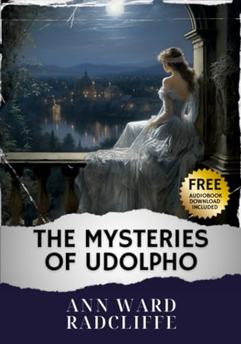 The Mysteries of Udolpho: Eerie Intrigue Awaits. Explore the Unknown in ...