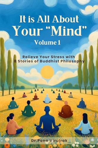 It is All About Your "Mind": Volume 1: Relieve Your Stress with 8 ...