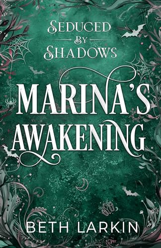 Marina's Awakening (Seduced By Shadows Book 2) by Beth Larkin | Goodreads