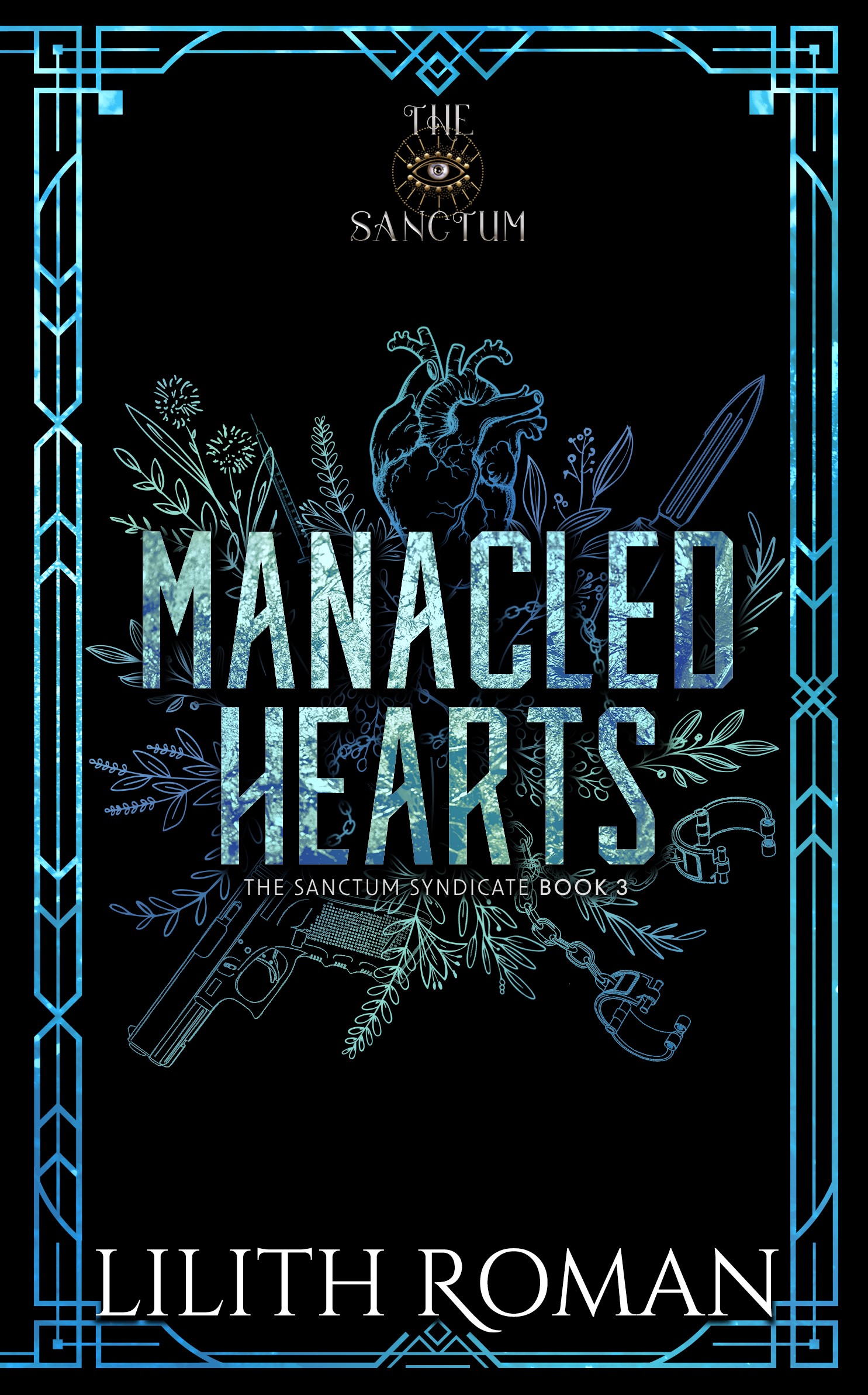 Manacled Hearts: Alternate Cover Edition by Lilith Roman | Goodreads