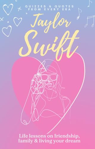 Taylor Swift Life Lessons on Friendship, Family & Living Your Dream ...
