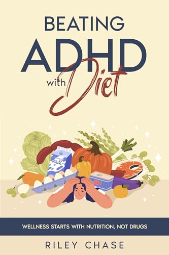 Beating ADHD with Diet: Wellness Starts with Nutrition, Not Drugs by ...