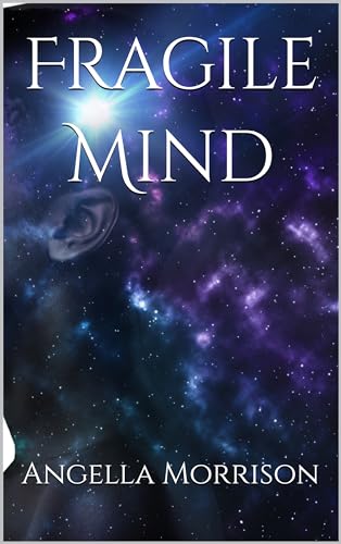 Fragile Mind by Angella Morrison | Goodreads