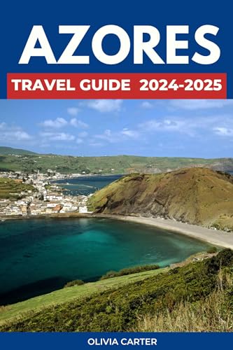 Azores Travel Guide 2024-2025: Discover the top Attractions, Activities ...