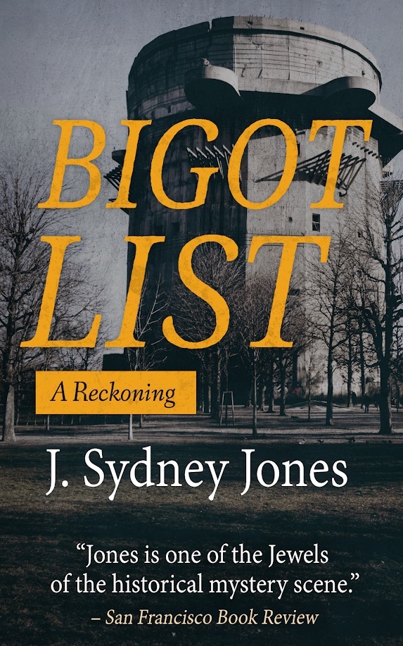 Bigot List: A Reckoning by J. Sydney Jones | Goodreads