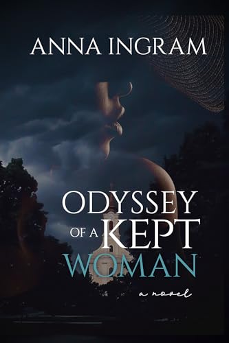 Odyssey of a Kept Woman by Anna Ingram | Goodreads