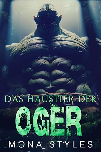 Das Haustier der Oger (Kurvige Mädchen und Monster) by Mona Styles ...