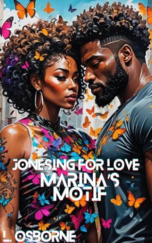 Jonesing For Love: Marina's Motif by L. Osborne | Goodreads