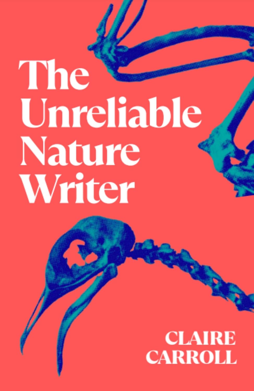 The Unreliable Nature Writer by Claire Carroll | Goodreads