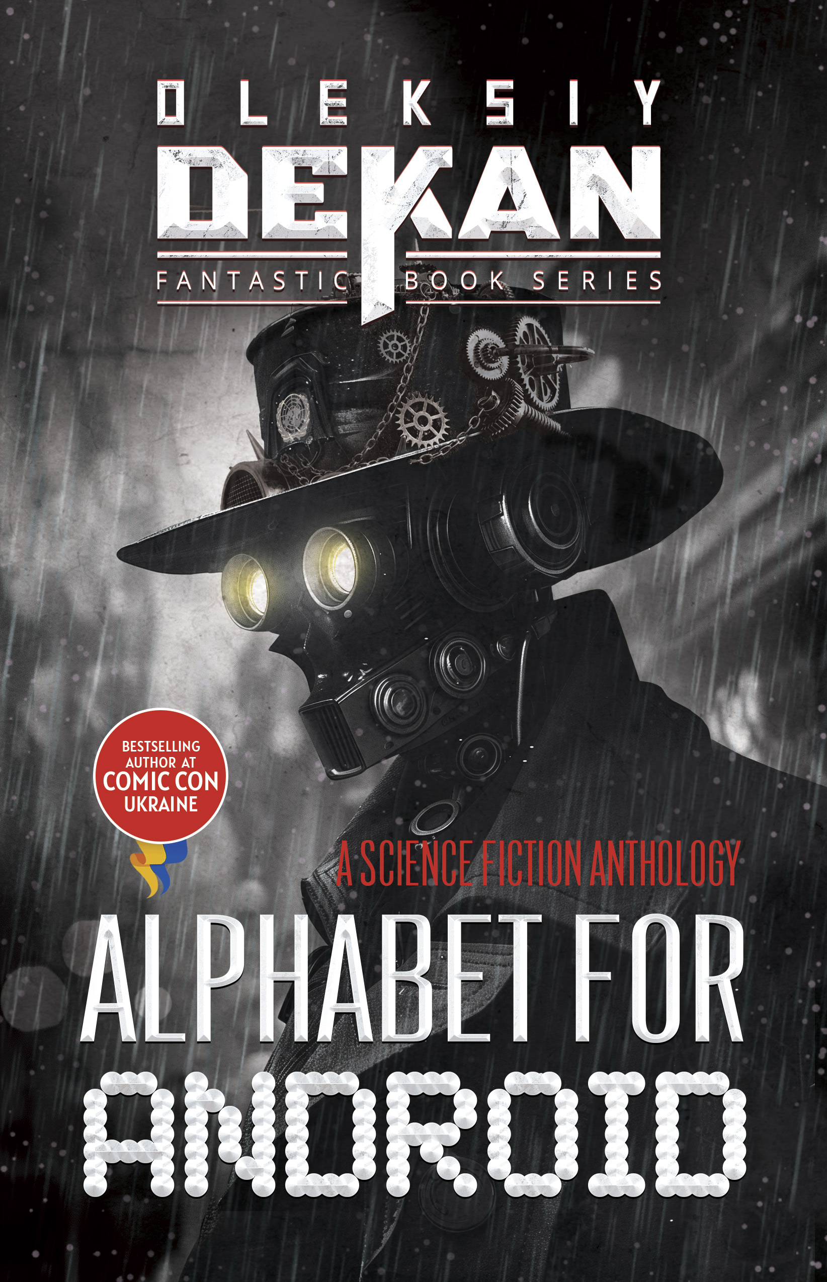 Alphabet for Android: a Science fiction anthology by Oleksiy Dekan ...