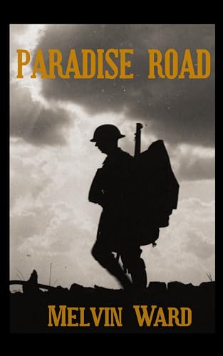 Paradise Road by Melvin Ward | Goodreads