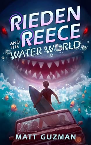 Rieden Reece and the Water World (Rieden Reece, #4) by Matt Guzman ...