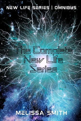 The Complete New Life Series: New Life Series Omnibus by Melissa Smith ...