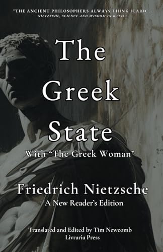 The Greek State: A New Reader's Edition by Freidrich Nietzsche | Goodreads