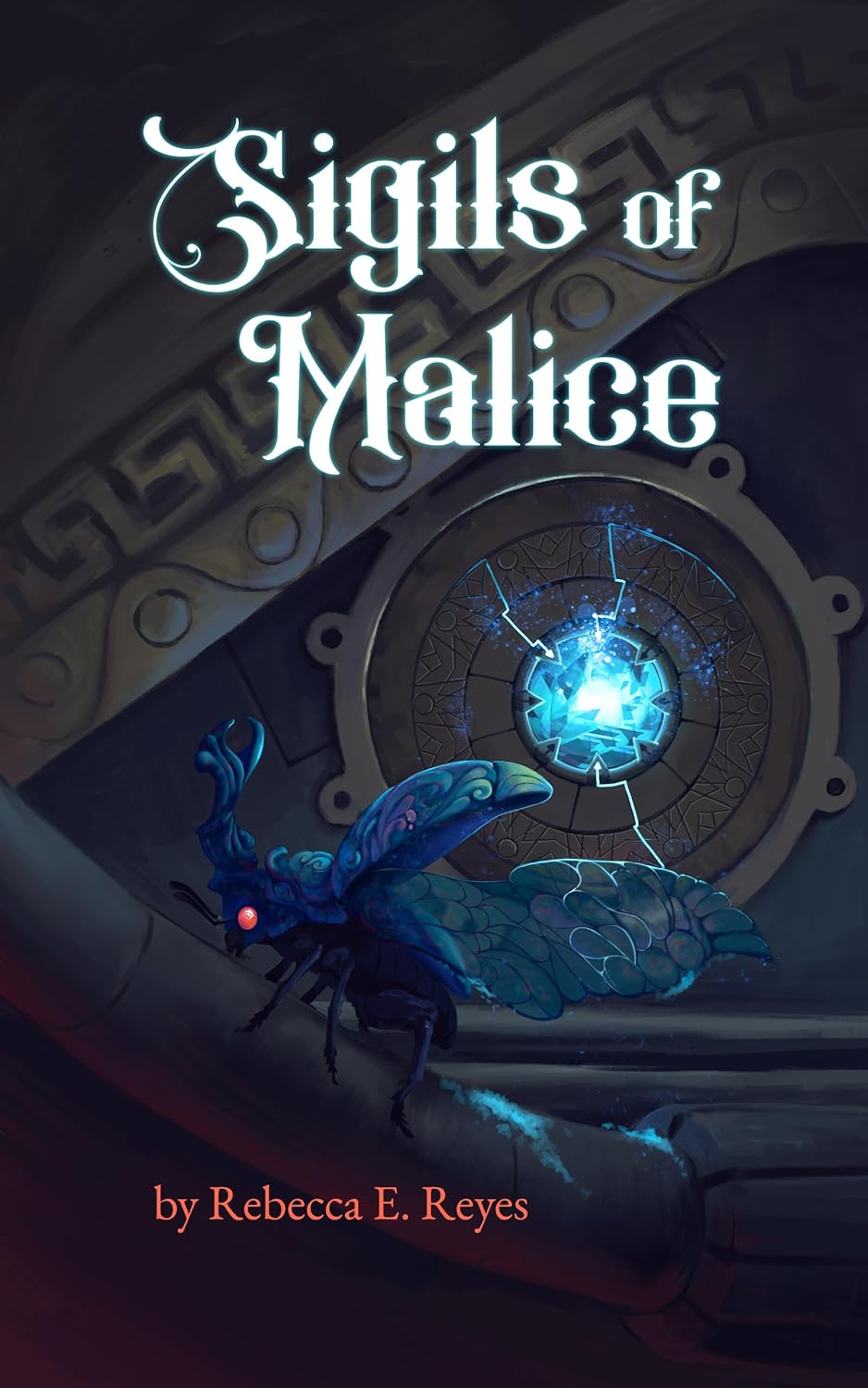 Sigils of Malice by Rebecca E. Reyes | Goodreads