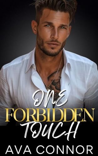 One Forbidden Touch by Ava Connor | Goodreads
