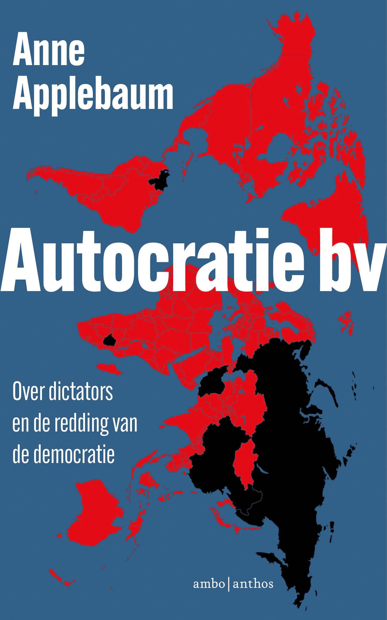 Autocratie bv by Anne Applebaum | Goodreads