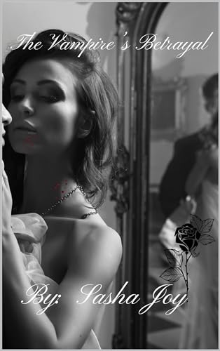 The Vampire's Betrayal by Sasha Joy | Goodreads