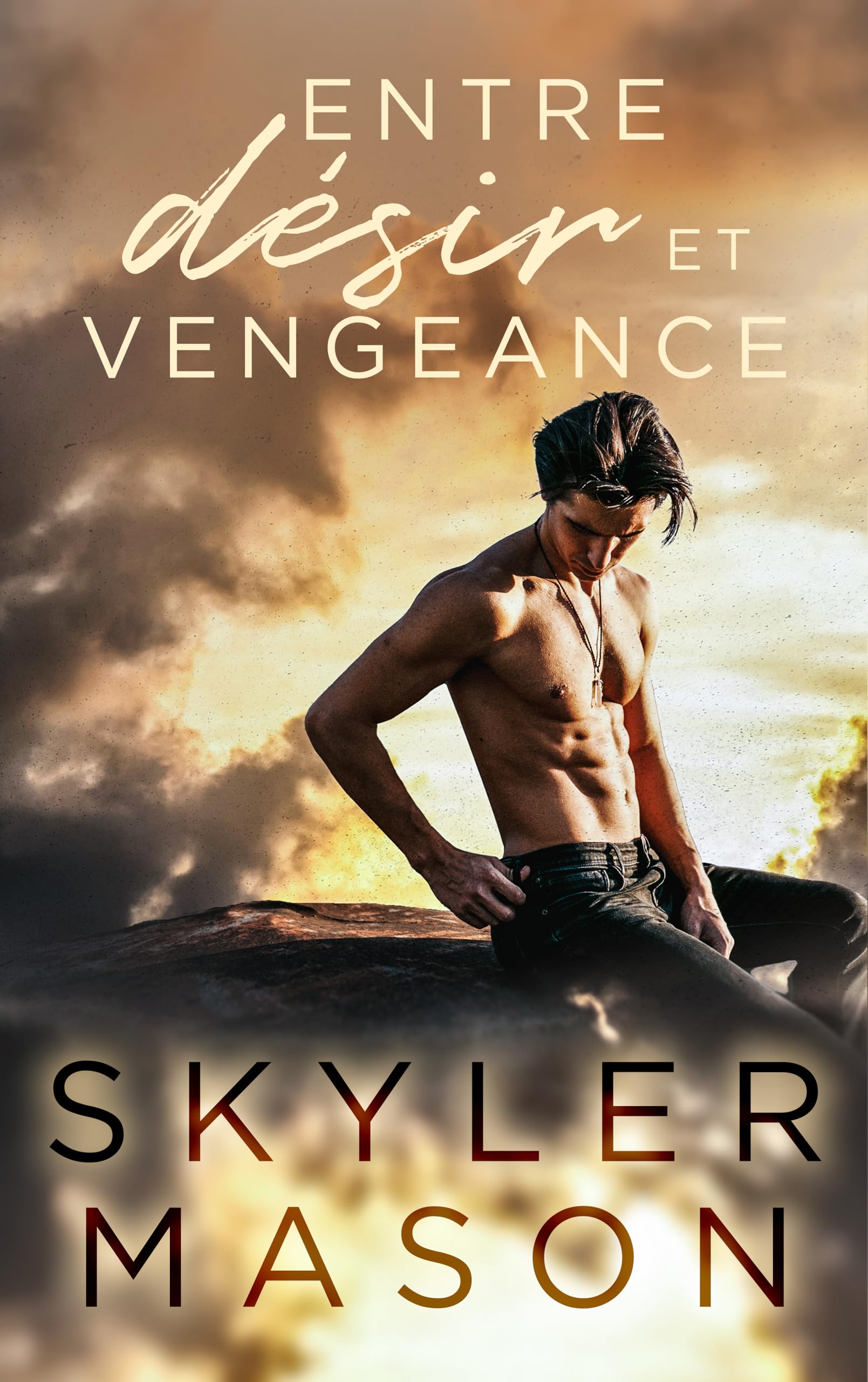 Entre désir et vengeance: Romance New Adult (Entre deux t. 2) by Skyler Mason | Goodreads