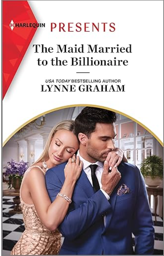 The Maid Married to the Billionaire by Lynne Graham | Goodreads