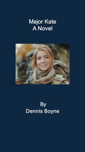 Major Kate by Dennis Boyne | Goodreads