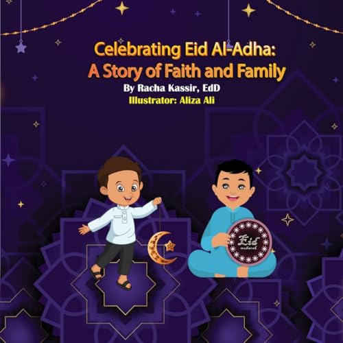 Celebrating Eid Al-Adha: a Story of Faith and Family by Racha Kassir ...