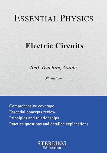 Electric Circuits: Essential Physics Self-Teaching Guide by Sterling ...