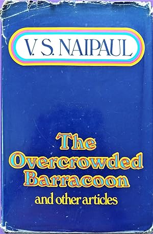 The Overcrowded Barracoon and Other Articles by V.S. Naipaul | Goodreads