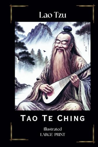 TAO TE CHING Illustrated Large Print: over 40 exquisite illustrations ...