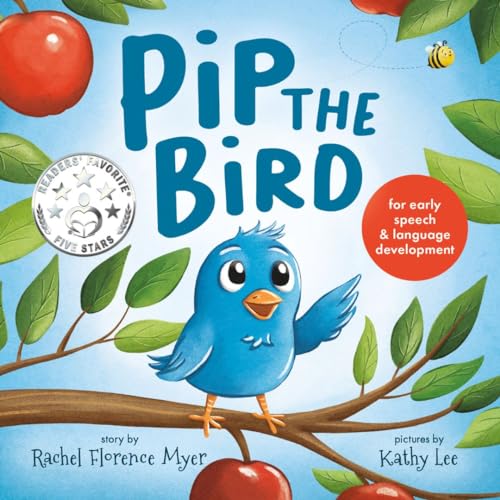 Pip the Bird: For Early Speech & Language Development by Rachel ...