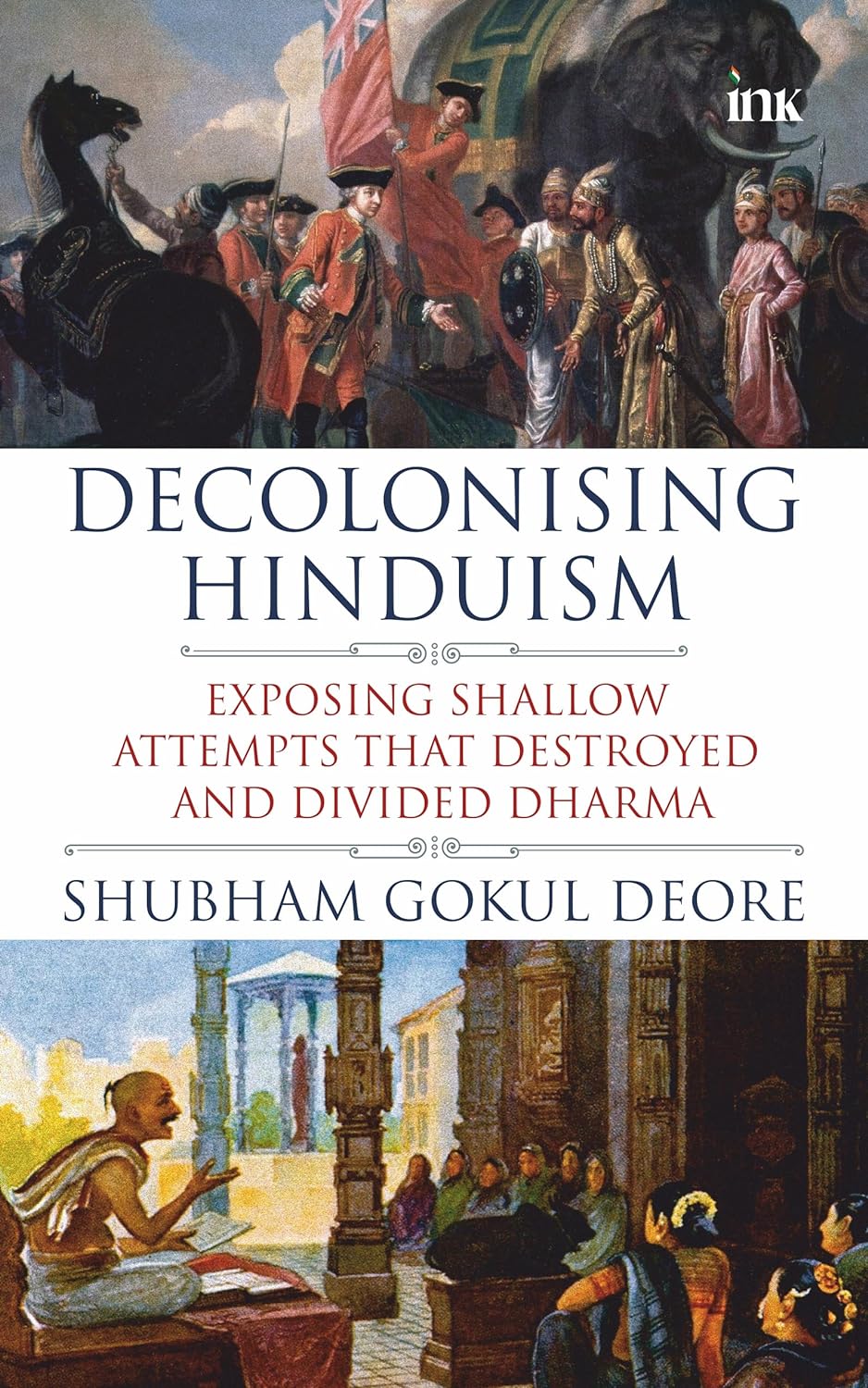 Decolonising Hinduism: Exposing Shallow Attempts that Destroyed and ...