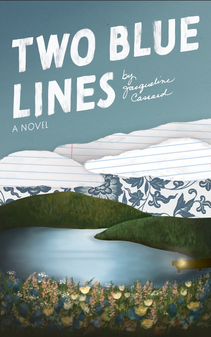 Two Blue Lines by Jacqueline Cassard | Goodreads